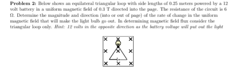 Solved Problem 2 Below Shows An Equilateral Triangular Loop