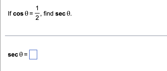 Solved If cos 0 sec 0 = 1 '2' find sec 0. | Chegg.com