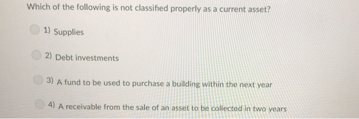 Solved Which of the following is not classified properly as | Chegg.com