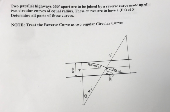 Solved Two parallel highways 650' apart are to be joined by | Chegg.com