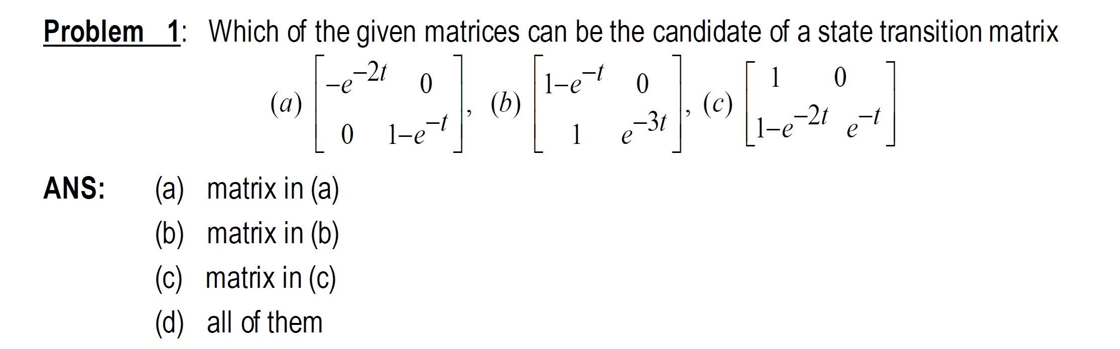 Solved -e e l-e-4 е Problem 1: Which of the given matrices | Chegg.com