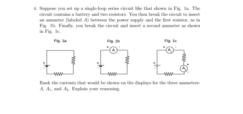 Solved 4. Suppose you set up a single-loop series circuit | Chegg.com