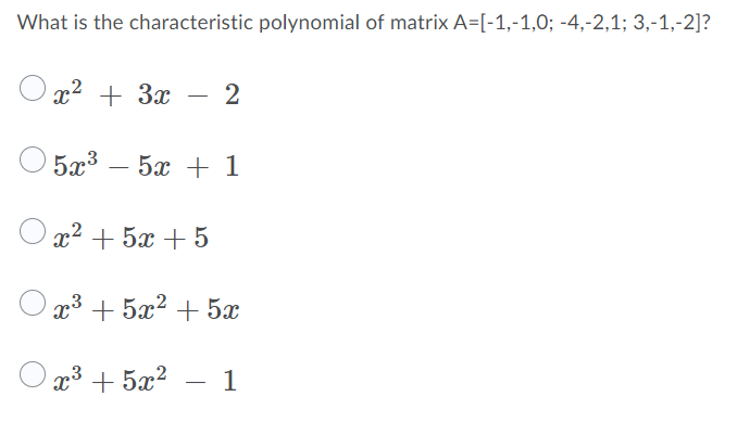 Solved What is the characteristic polynomial of matrix | Chegg.com