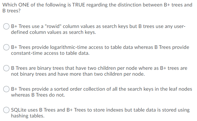 Solved Which ONE of the following is TRUE regarding the | Chegg.com
