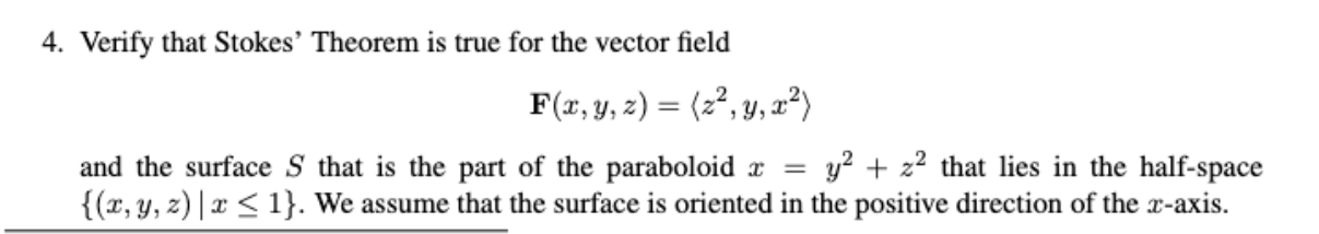 [Solved]: 4. Verify that Stokes' Theorem is true for t