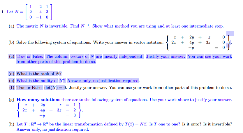Solved Let N=⎣⎡12024−1130⎦⎤ (a) The matrix N is invertible. | Chegg.com