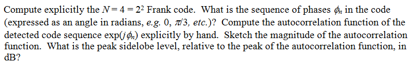 Solved Compute explicitly the N- 4-22 Frank code. What is | Chegg.com
