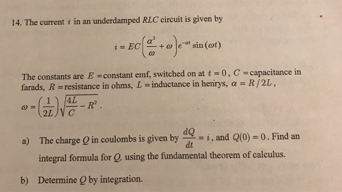 Solved The current i in an underdamped RLC circuit is given | Chegg.com