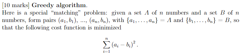 Solved [10 marks] Greedy algorithm. Here is a special | Chegg.com