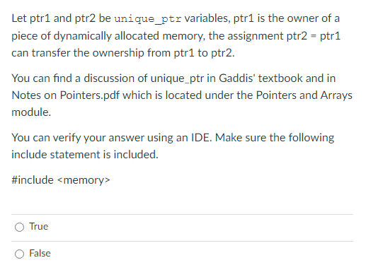 Solved Let ptr1 and ptr2 be unique_ptr variables, ptr 1 is | Chegg.com