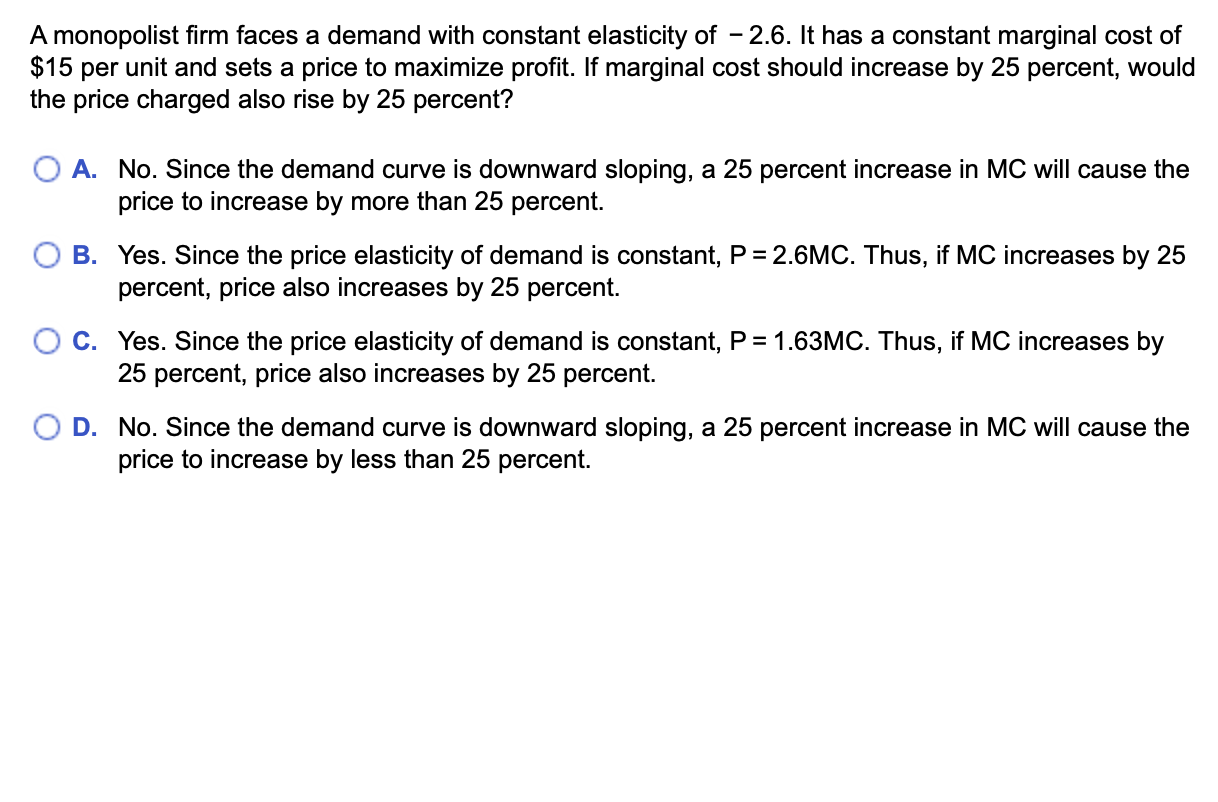 Solved A monopolist firm faces a demand with constant | Chegg.com