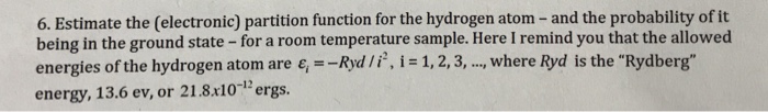 Solved 6. Estimate the (electronic) partition function for | Chegg.com