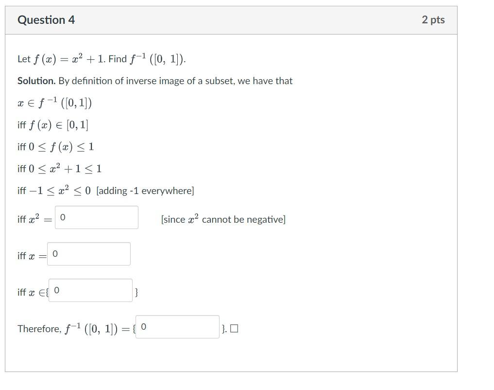 Solved Let f(x)=x2+1. Find f−1([0,1]). Solution. By | Chegg.com