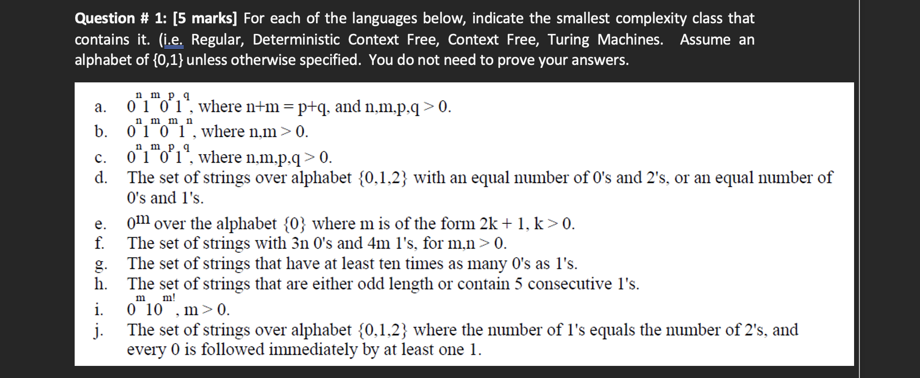 Solved Question # 1: [5 marks] For each of the languages | Chegg.com