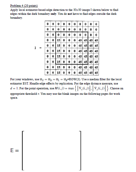 Problem 420 points) Apply local estimator-based edge | Chegg.com