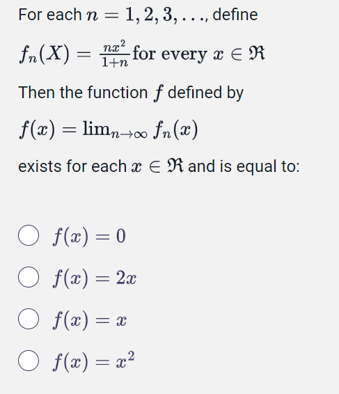 Solved For each n=1,2,3,…, define fn(X)=1+nnx2 for every x∈ℜ | Chegg.com
