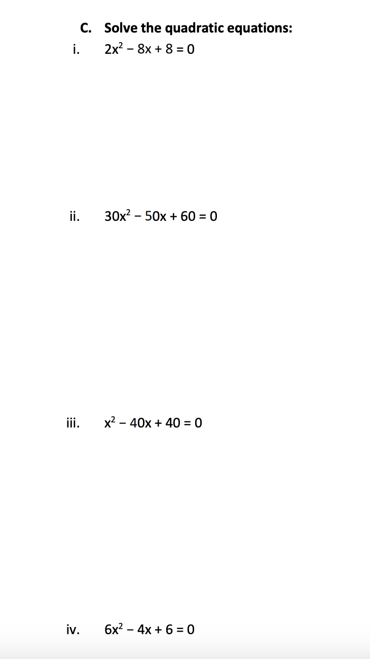 Solved C. Solve the quadratic equations: 2x2−8x+8=0 | Chegg.com