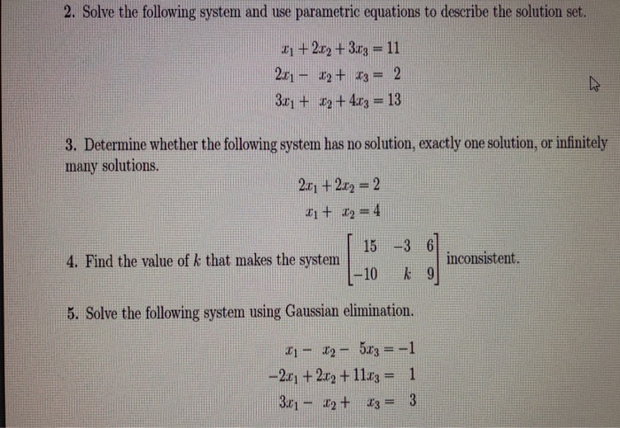 Solved 2. Solve the following system and use parametric | Chegg.com