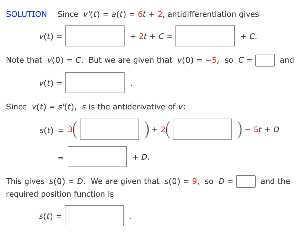 Solved SOLUTION Since v'(t)=a(t)=6t+2, ﻿antidifferentiation | Chegg.com