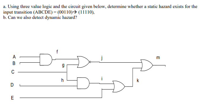 Solved a. Using three value logic and the circuit given | Chegg.com