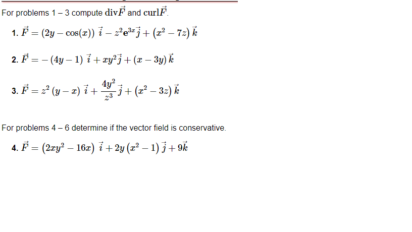 Solved For problems 1 – 3 compute divF and curlF 1. } = (2y | Chegg.com