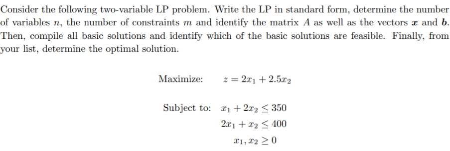 Solved Consider the following two-variable LP problem. Write | Chegg.com