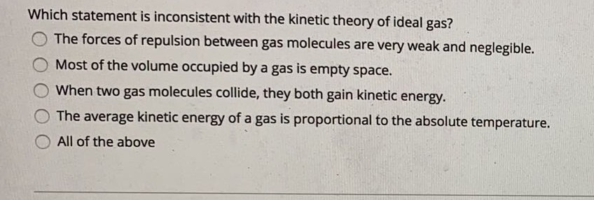 Solved Which statement is inconsistent with the kinetic | Chegg.com
