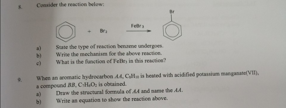 Solved 8. Consider the reaction below: FeBr 3 + Brz State | Chegg.com