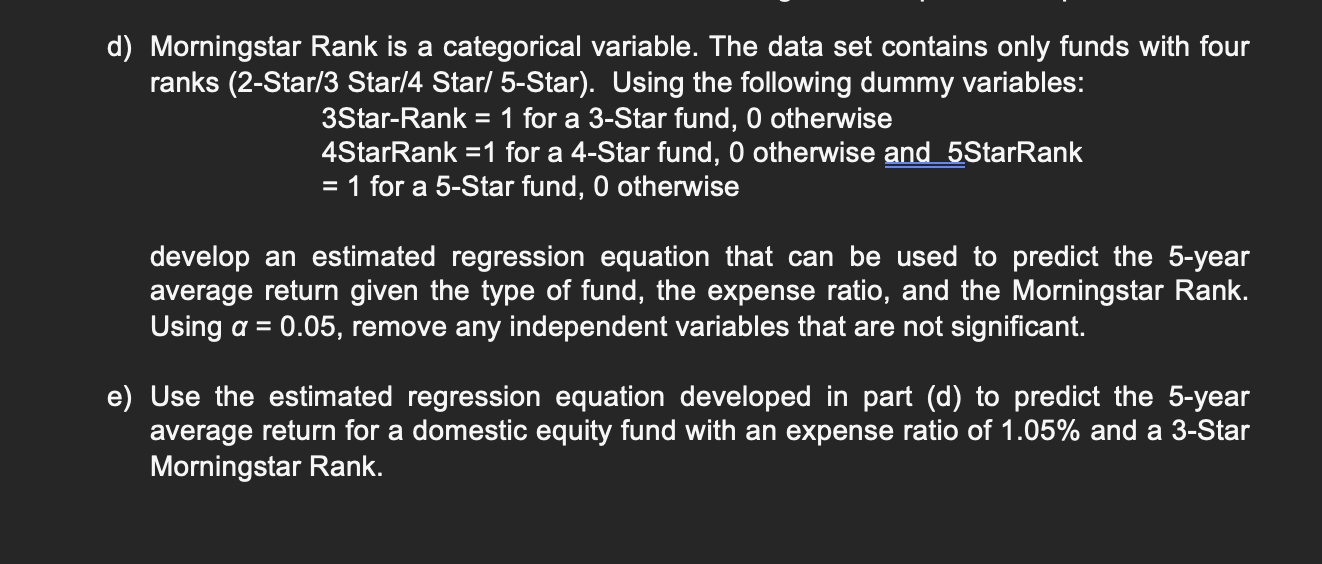 Solved d) Morningstar Rank is a categorical variable. The | Chegg.com