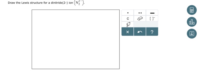 Solved Draw the Lewis structure for a dinitride(2-) ion Ni | Chegg.com