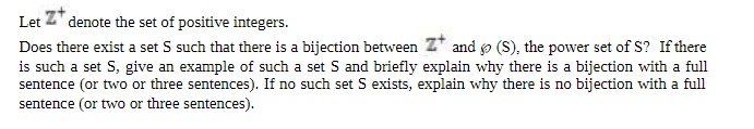 Solved Let Z+denote the set of positive integers. Does there | Chegg.com