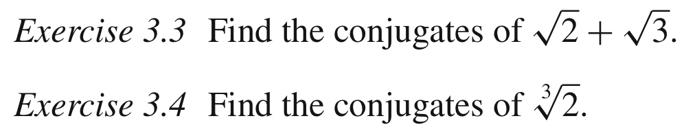 Solved Exercise 3.3 Find the conjugates of 2+3. Exercise 3.4 | Chegg.com