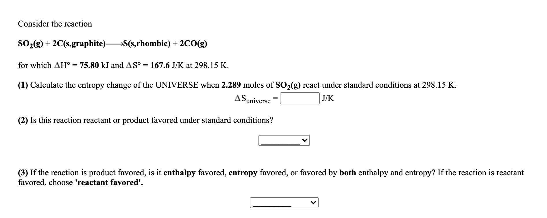 Solved Consider the reaction SO2(g) + 2C(s,graphite)- | Chegg.com
