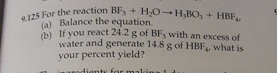 Solved 9.125 For the rea for the reaction BF3 + H2OH BO2 + | Chegg.com