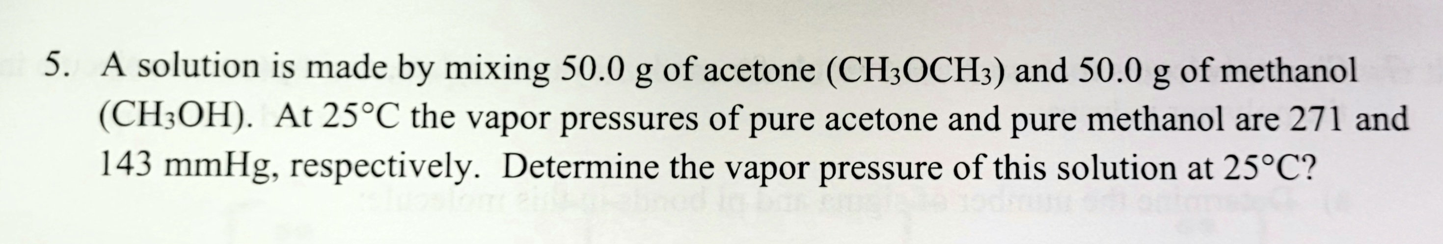Solved 5. A solution is made by mixing 50.0 g of acetone | Chegg.com