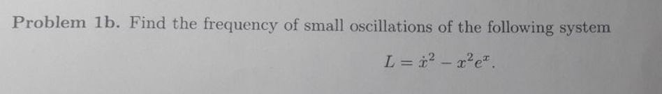 Solved Problem lb. Find the frequency of small oscillations | Chegg.com