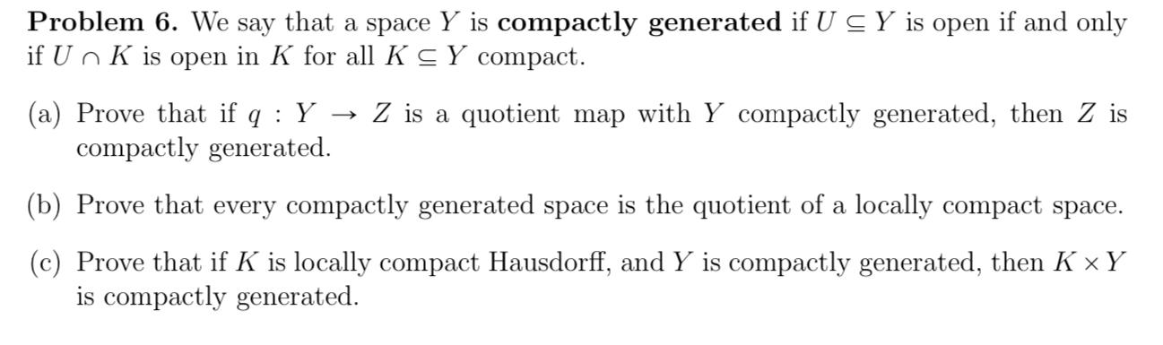 Problem 6 We Say That A Space Y Is Compactly