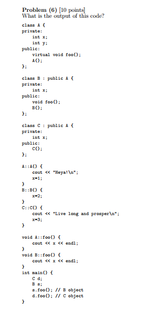 Solved Problem (6) [10 points] What is the output of this | Chegg.com