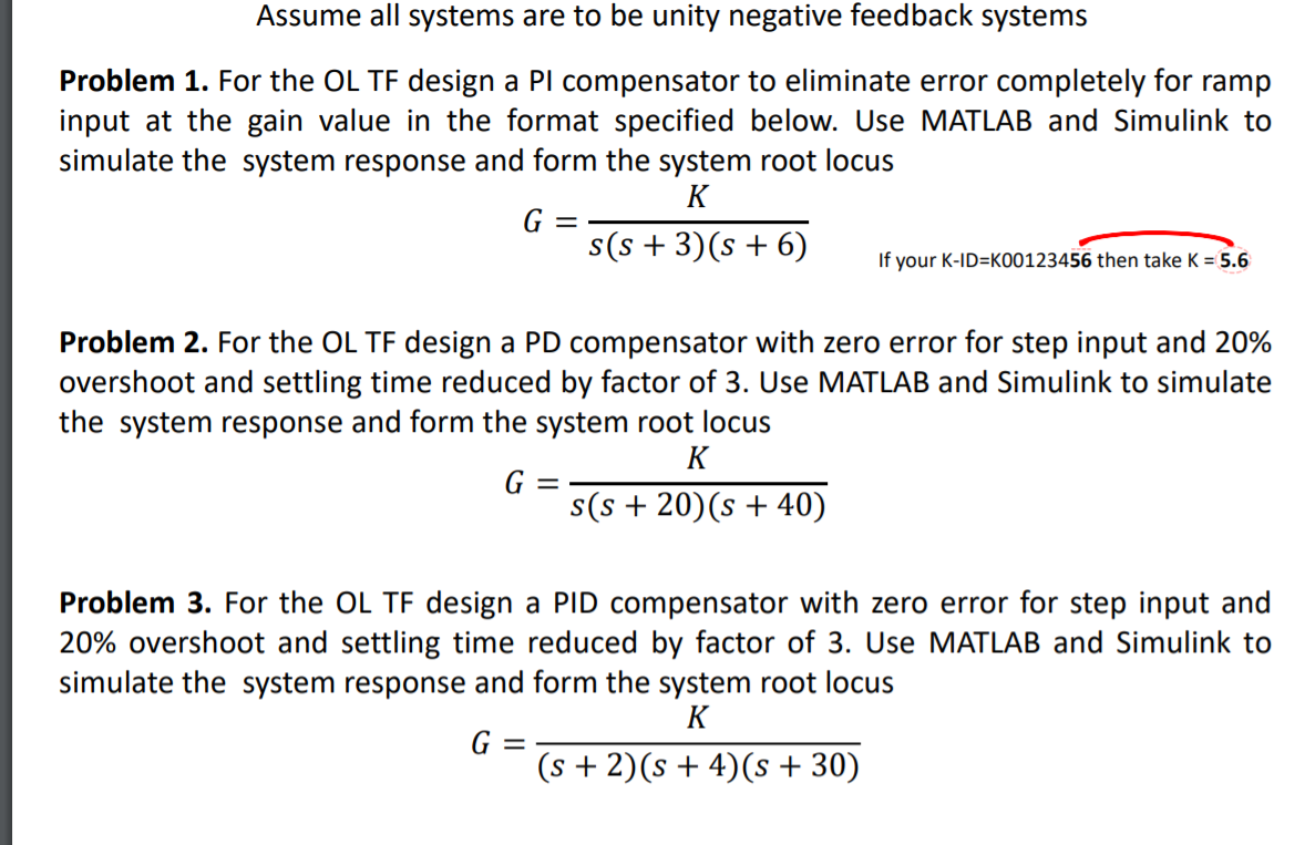 Solved Assume all systems are to be unity negative feedback | Chegg.com