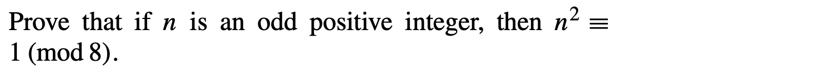 Solved Prove that if n is an odd positive integer, then n2 = | Chegg.com