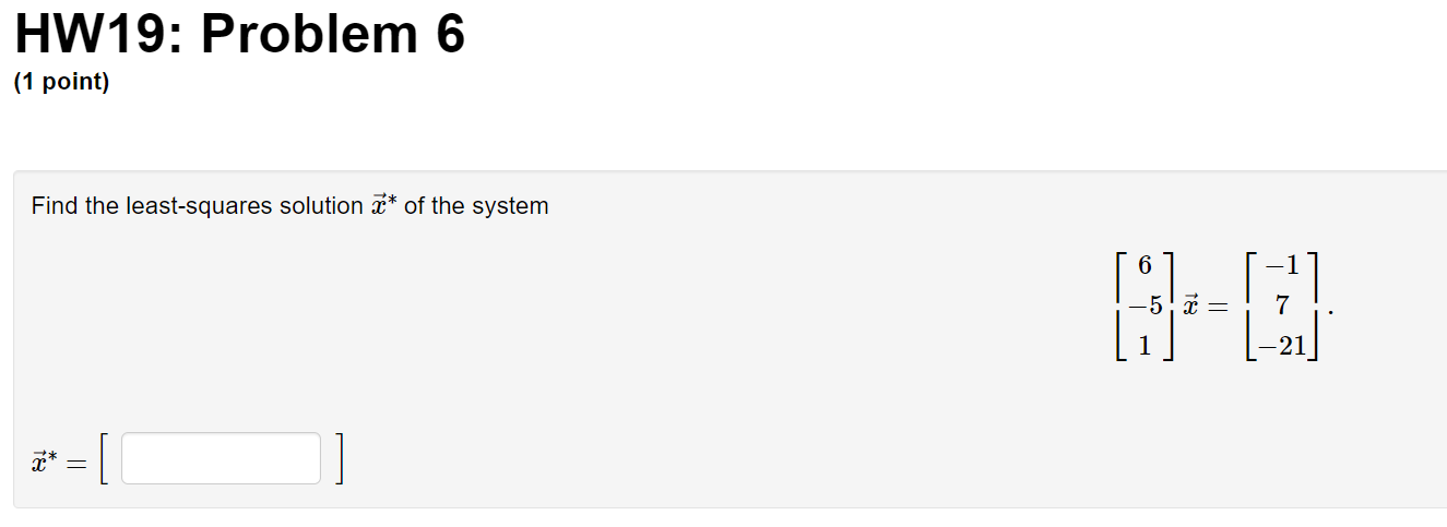Solved HW19: Problem 6 (1 point) Find the least-squares | Chegg.com