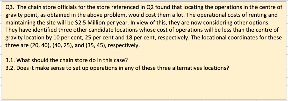 Solved Q3. The chain store officials for the store | Chegg.com