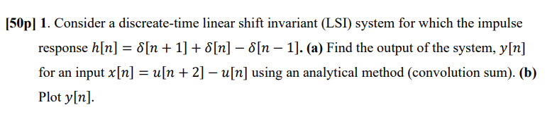 Solved 0p] 1. Consider a discreate-time linear shift | Chegg.com