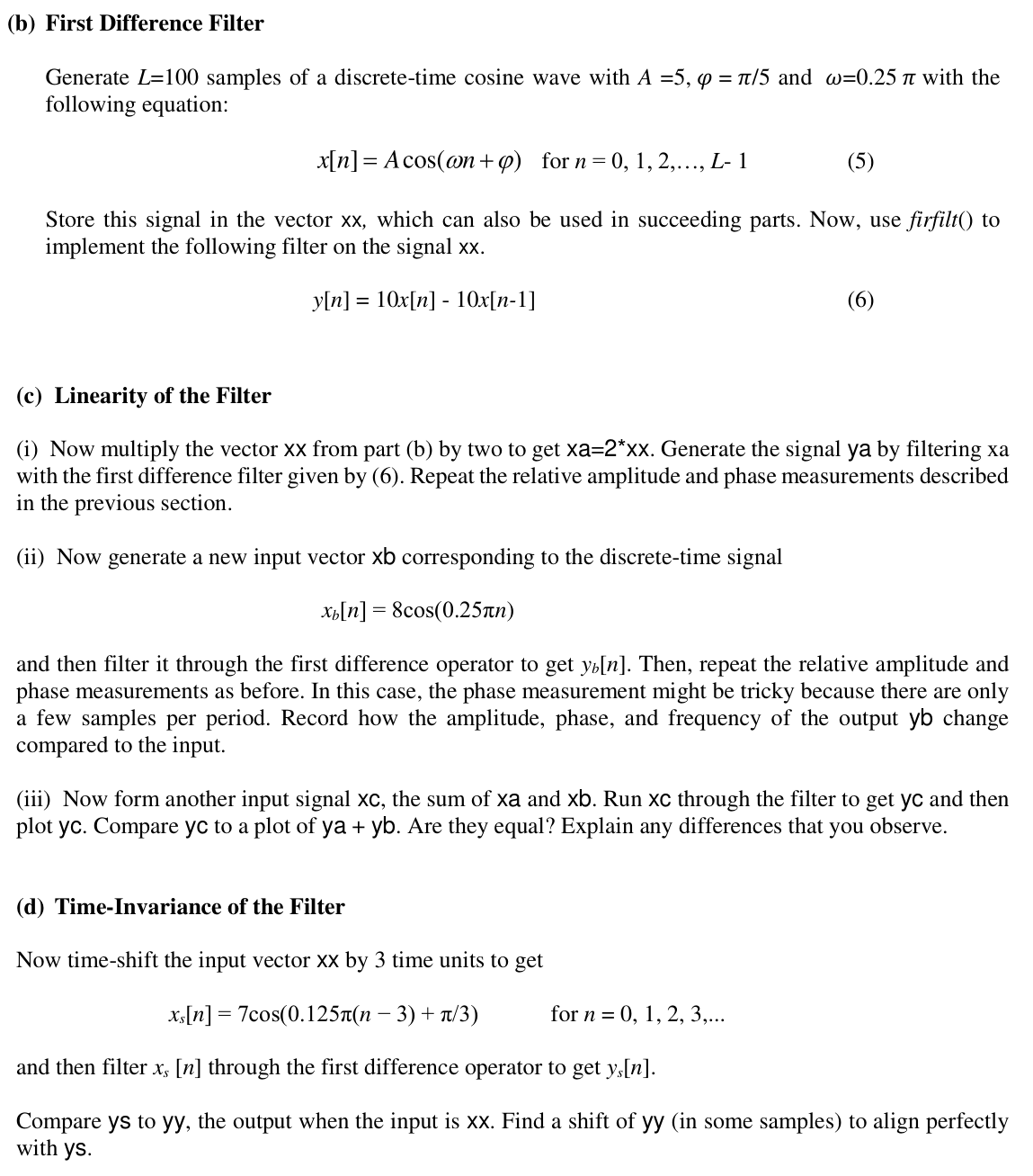 Solved (b) ﻿First Difference FilterGenerate L=100 ﻿samples | Chegg.com
