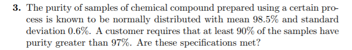 Solved 3. The purity of samples of chemical compound | Chegg.com