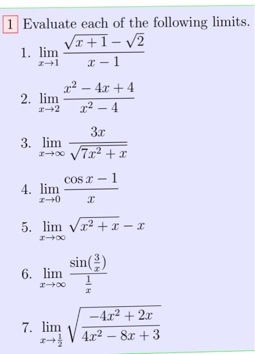 Solved Evaluate each of the following limits. lim_x | Chegg.com