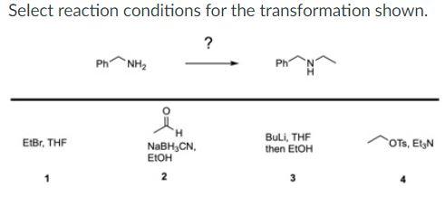 Solved Select reaction conditions for the transformation | Chegg.com