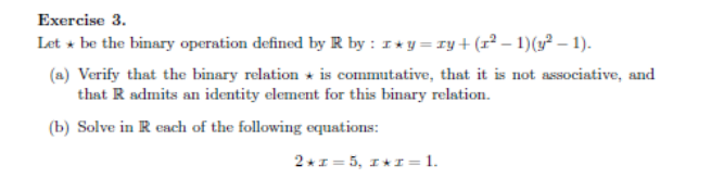 Solved Exercise 3. Let be the binary operation defined by R | Chegg.com