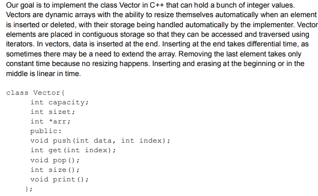 Solved Our goal is to implement the class Vector in C++ that | Chegg.com