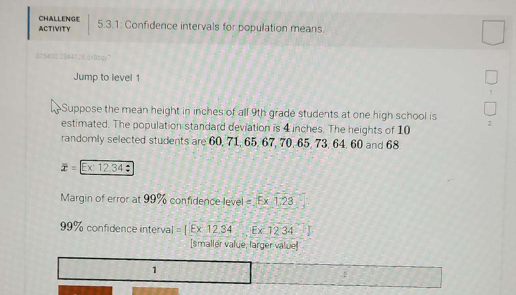 Solved CHALLENGE ACTIVITY 5.3.1: Confidence intervals for | Chegg.com